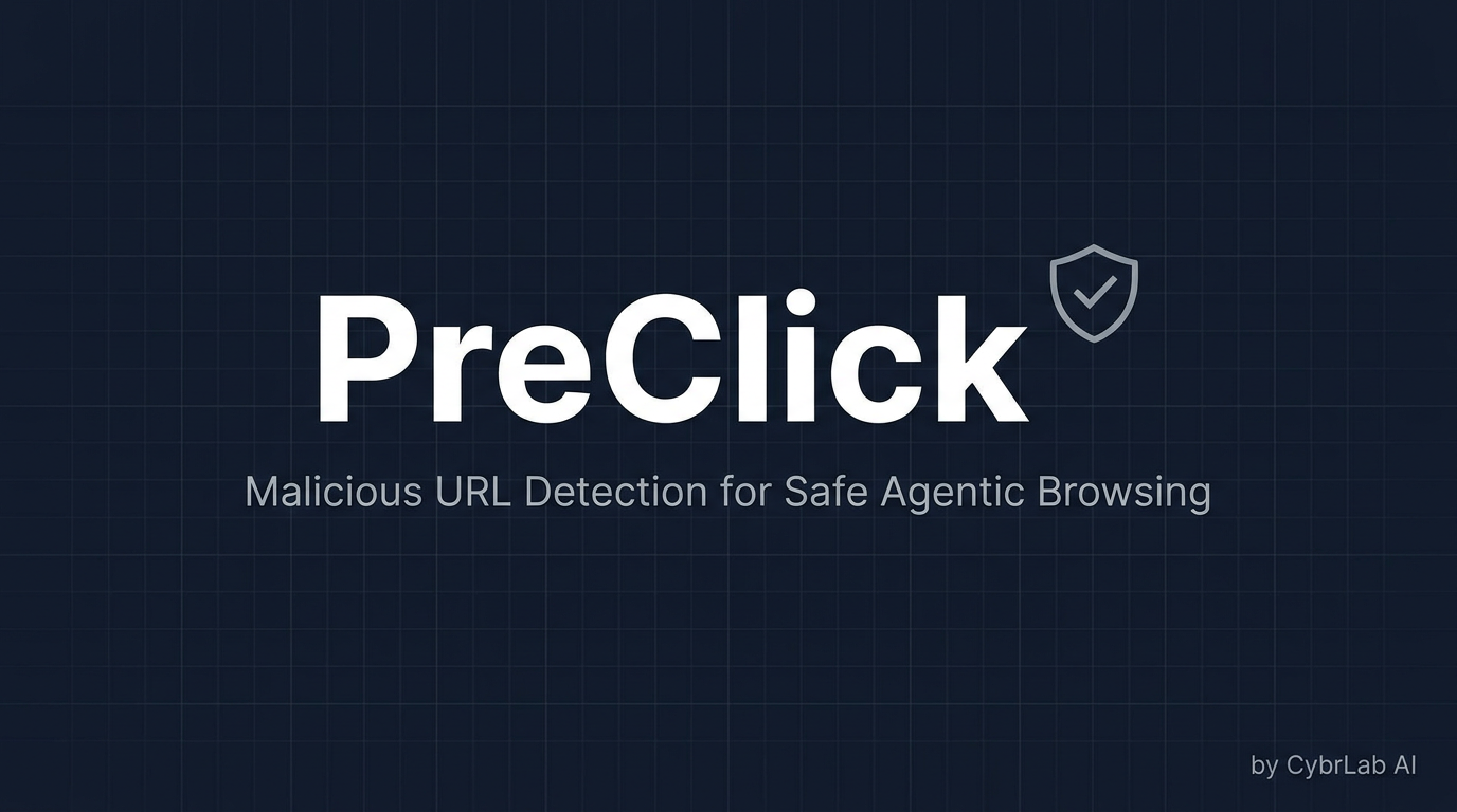 PreClick - Malicious URL Detection for Safe Agentic Browsing
